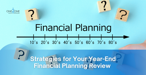 Tips for Your Year-End Financial Planning Review | One2One Wealth ...